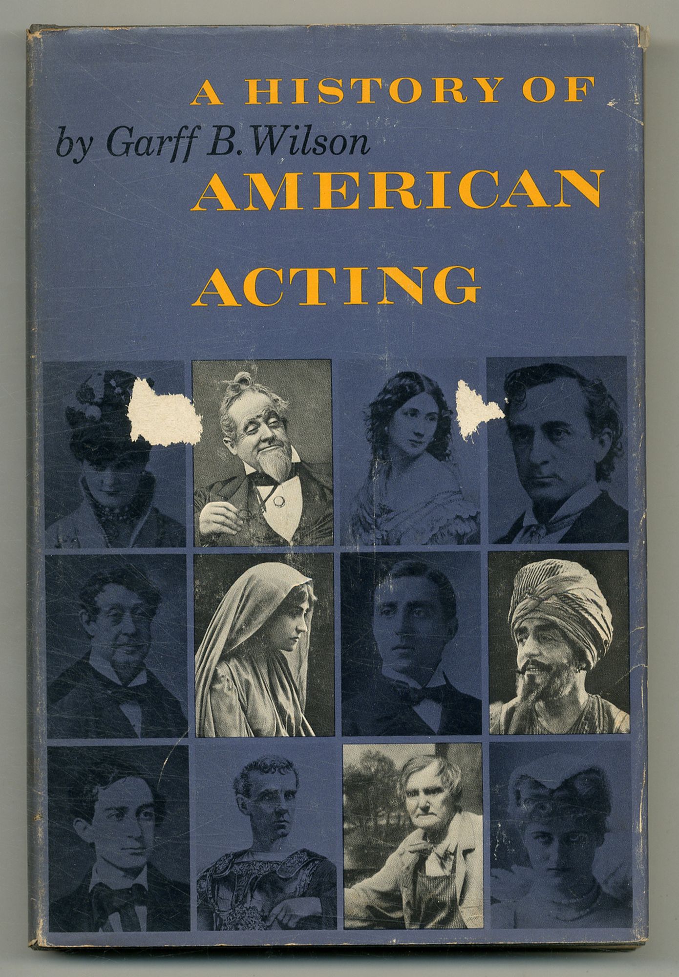 A History of American Acting by WILSON, Garff B.: Very Good Hardcover ...