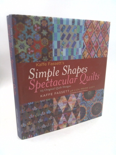 Simple Shapes Spectacular Quilts: 23 Original Quilt Designs de Fassett ...