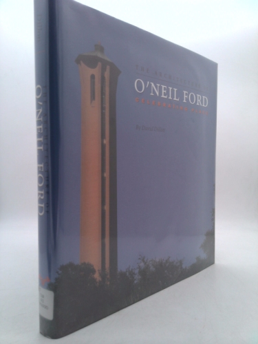 The Architecture of O'Neil Ford: Celebrating Place by Dillon, David ...