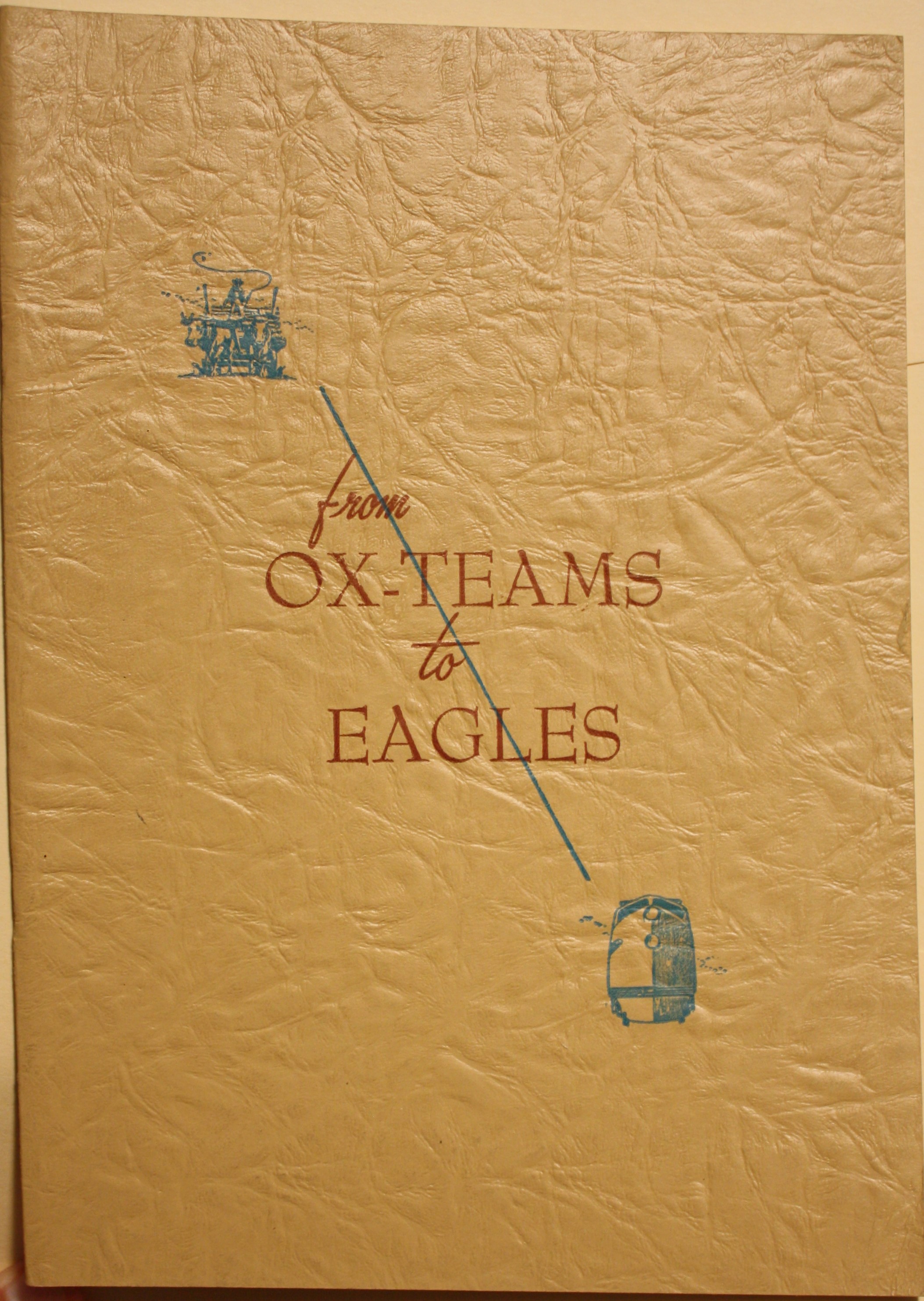 From Ox-Teams to Eagles A History of the Texas and Pacific Railway by ...