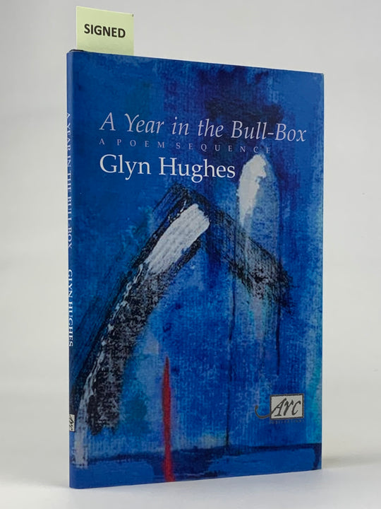 A Year in the Bull-Box by Hughes, Glyn: As New Hardcover (2011) 1st ...