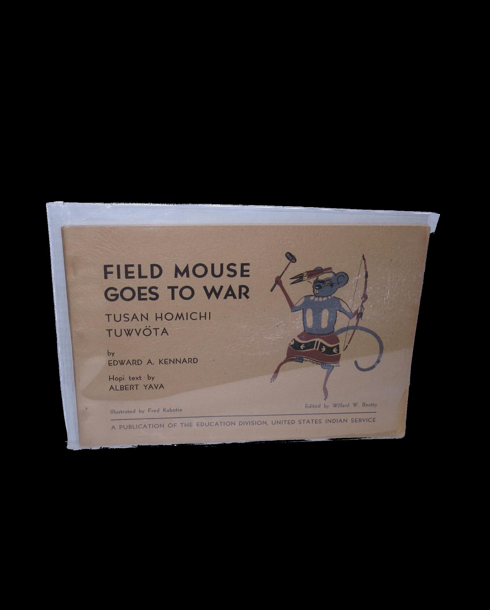 Field Mouse Goes to War [Tusan Homichi Tuwvota] by Kennard, Edward A ...