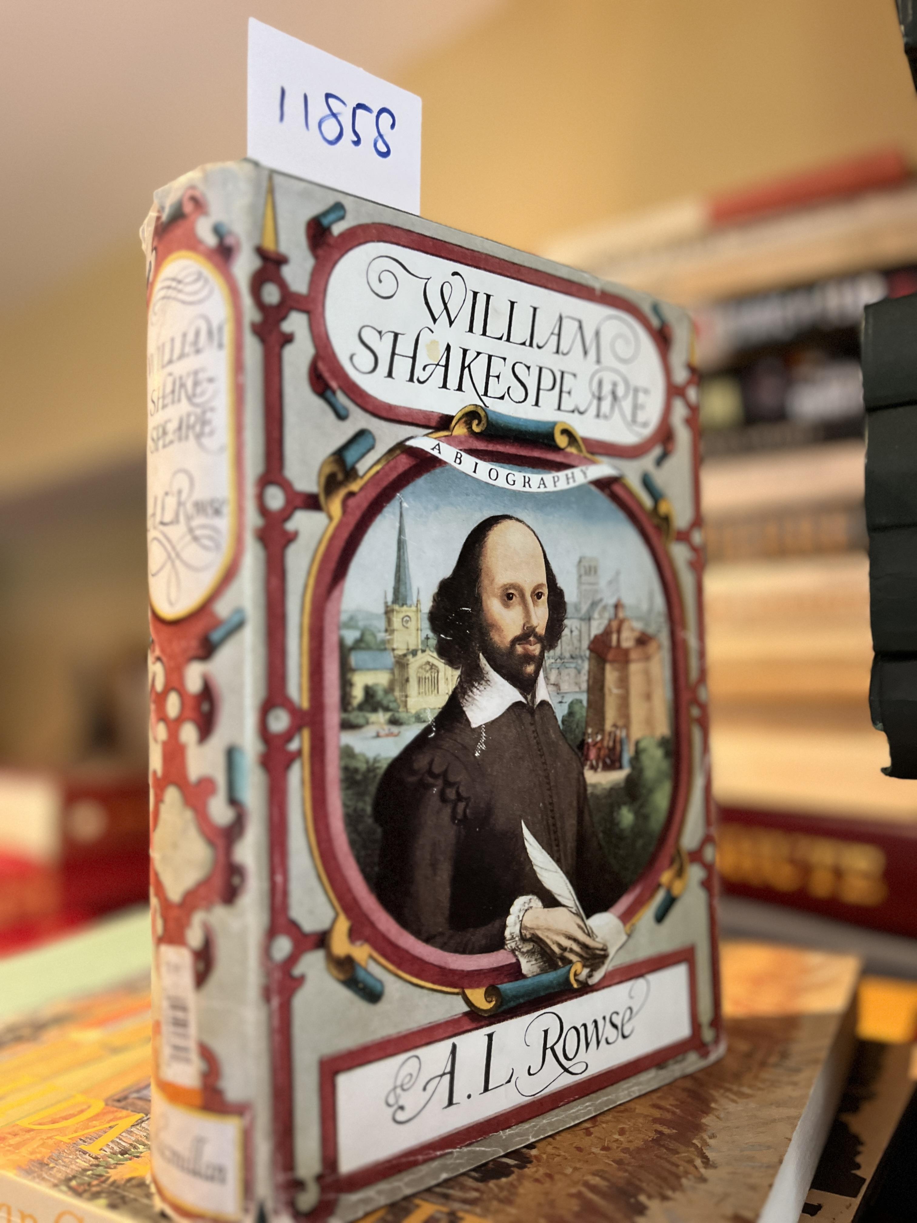William Shakespeare: A Biography by A. L. Rowse: Fine Hardcover (1963 ...