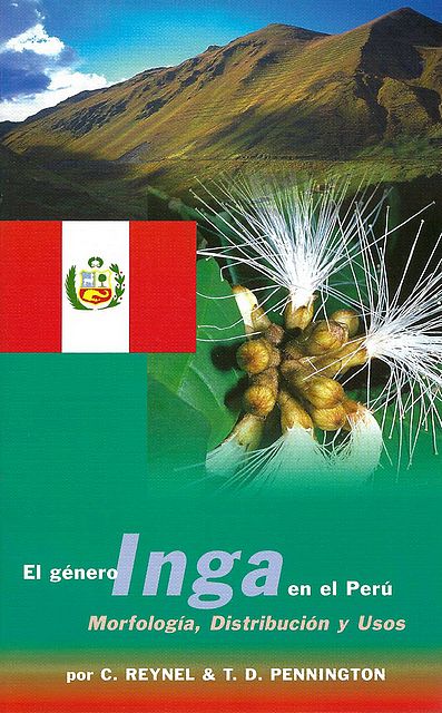 El genero Inga en el Peru. Morfologia, Distribucion y Usos. by Reynel ...