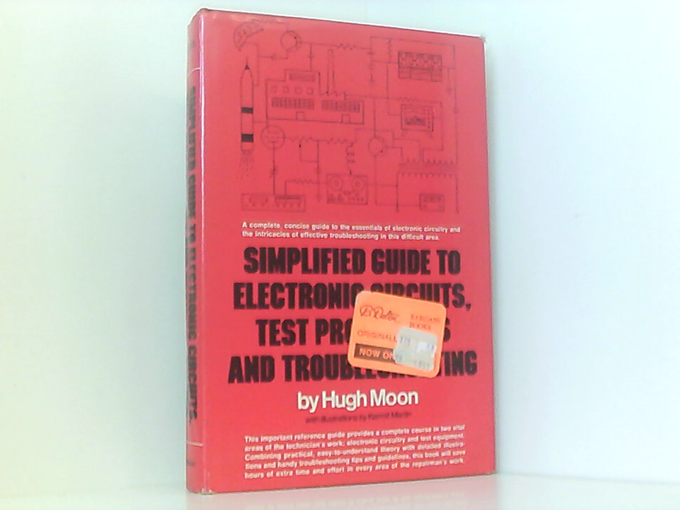 Simplified Guide to Electronic Circuits, Test Proc von Moon, Hugh (1914 ... Simplified Guide to Electronic Circuits, Test Proc von Moon, Hugh (1914 ...