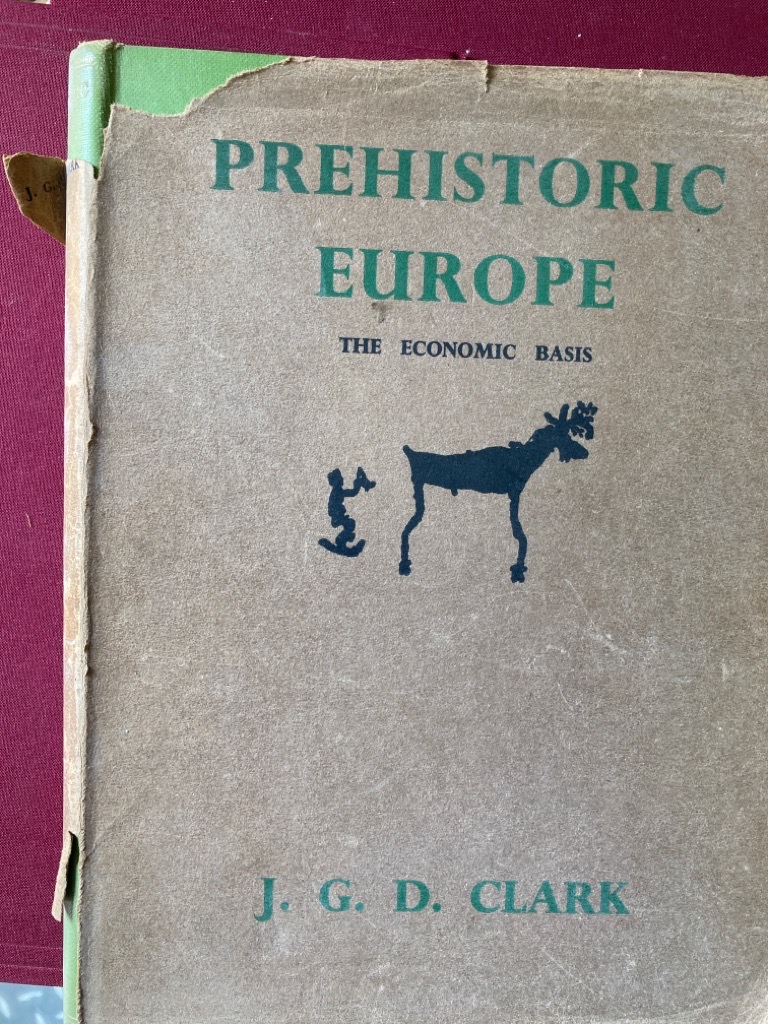 Prehistoric Europe: The Economic Basis. First Edition. by Clark, J G D:: Very Good Hardcover ...