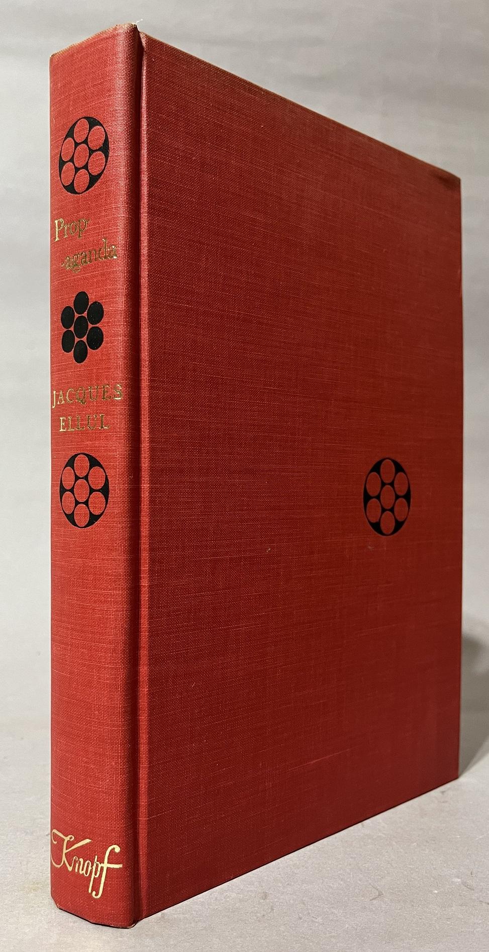 Propaganda: The Formation of Men's Attitudes by Ellul, Jacques: Near ...