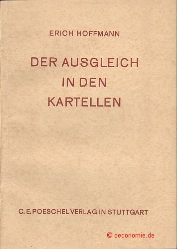 Der Ausgleich in den Kartellen. Die Bücher: Organisation, Band 24. by ...
