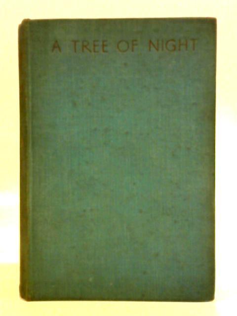 A Tree Of Night, And Other Stories by Truman Capote: Good (1950 ...