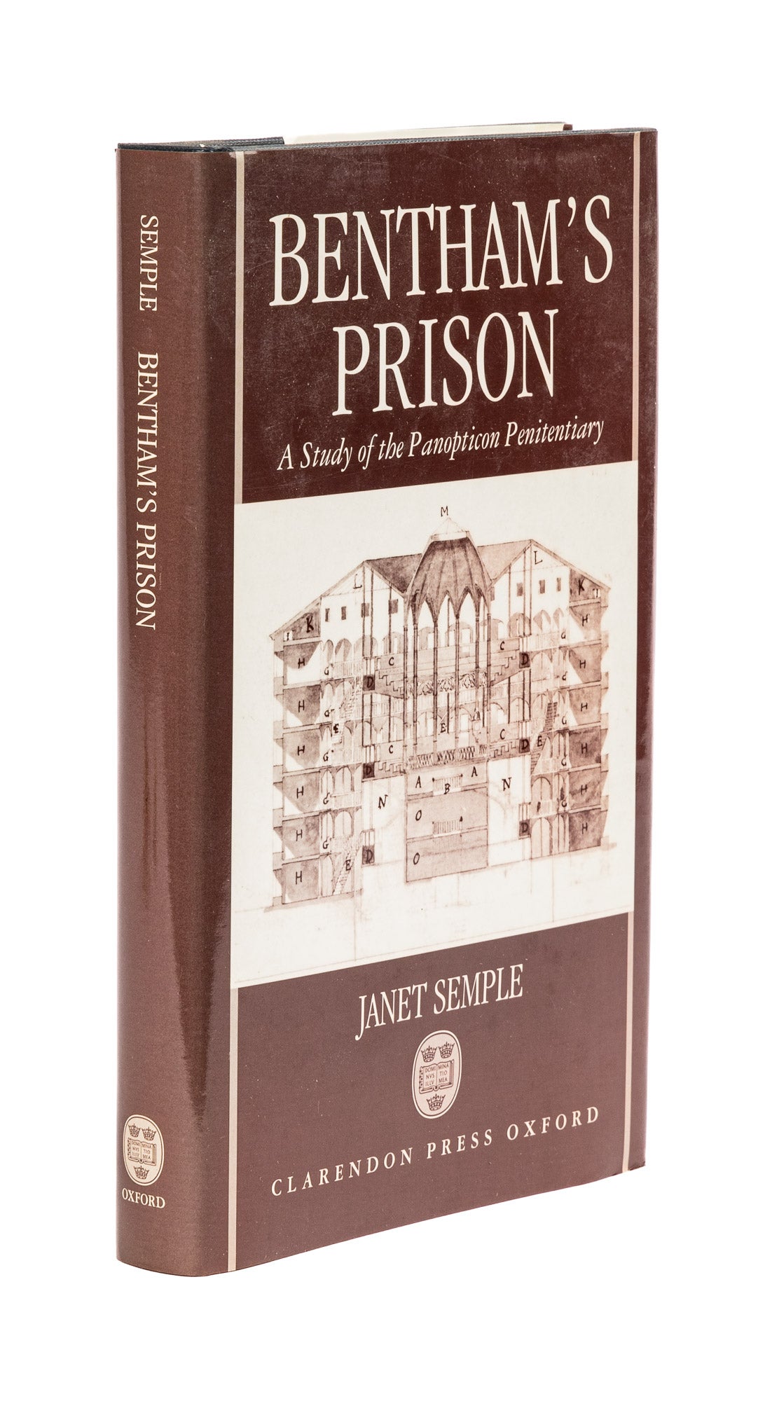 Bentham's Prison: A Study of the Panopticon Penitentiary by Semple ...
