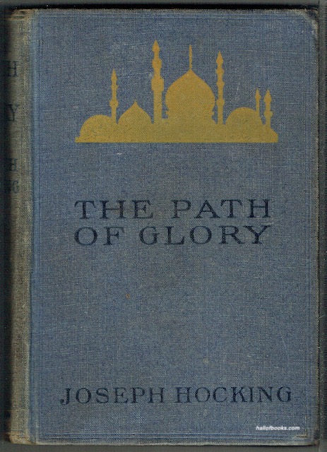 The Path Of Glory by Joseph Hocking: Good Hardback (1917) 1st. | Hall of Books