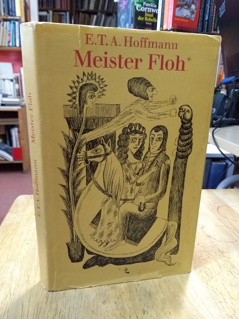 Meister Floh. Ein Märchen in sieben Abenteuern zweier Freunde. Mit einem Nachwort von Gustav ...