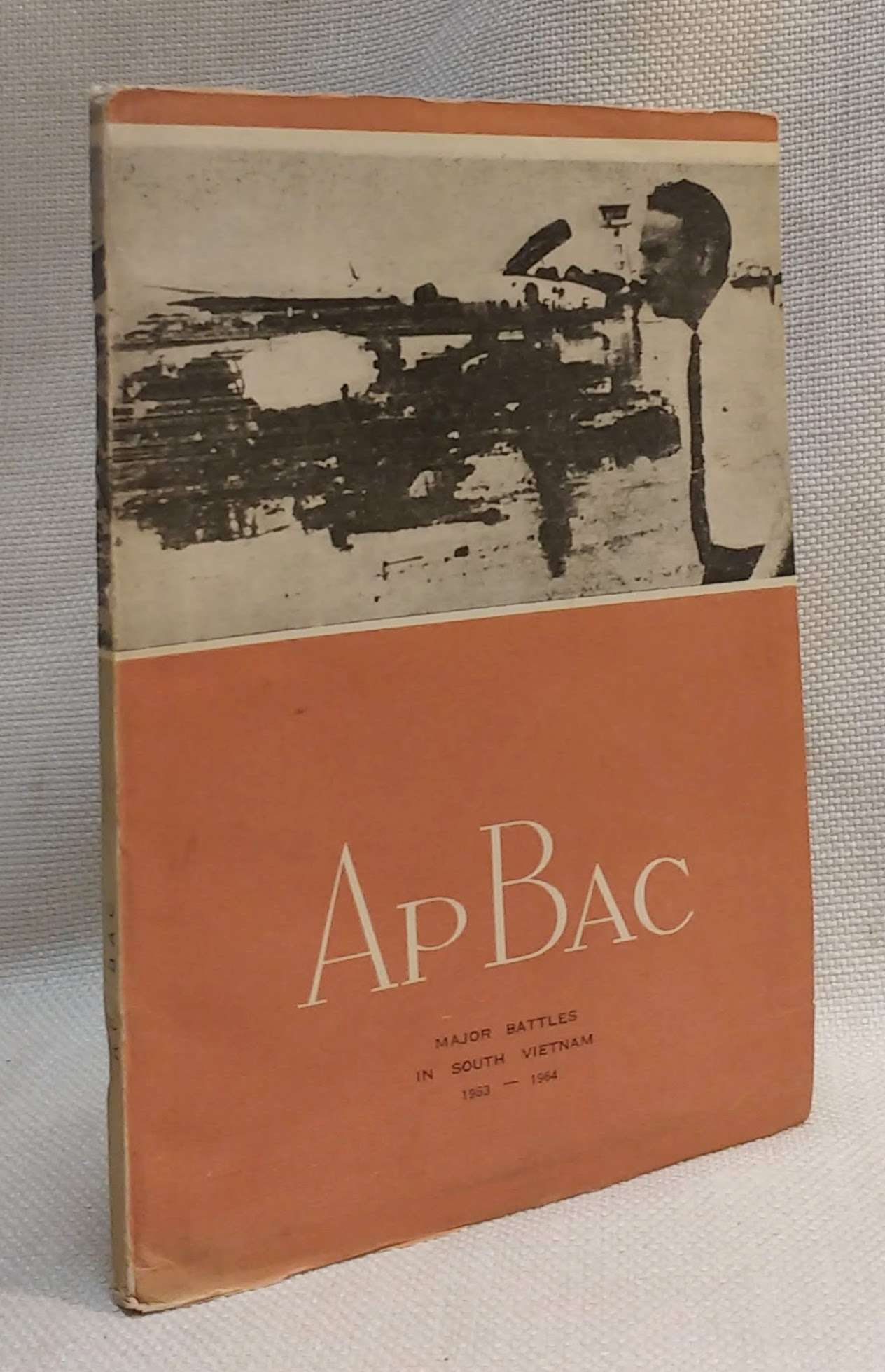 Ap Bac: Major Battles in South Vietnam 1963 - 1964: Good Paperback ...