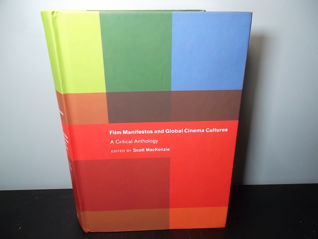 Film Manifestos and Global Cinema Cultures: A Critical Anthology by ...