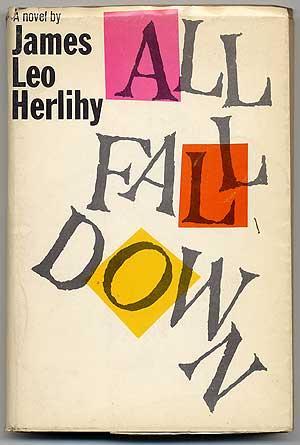 All Fall Down by James Leo Herlihy: Very Good Hardcover (1960) 1st ...