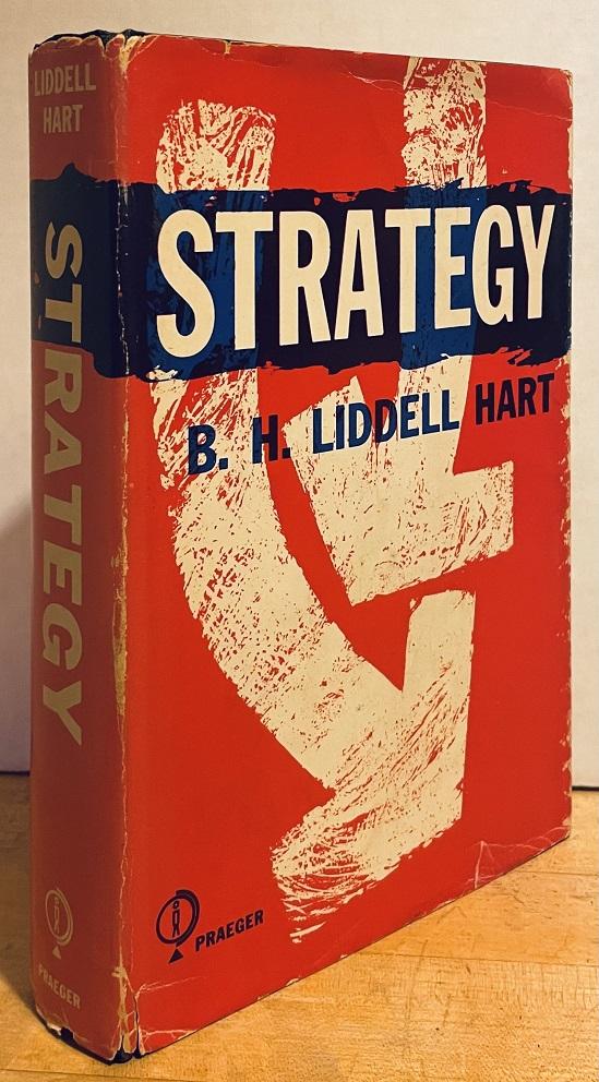Strategy by Liddell Hart, B. H.; Appendix by General Y. Yadin: Near ...