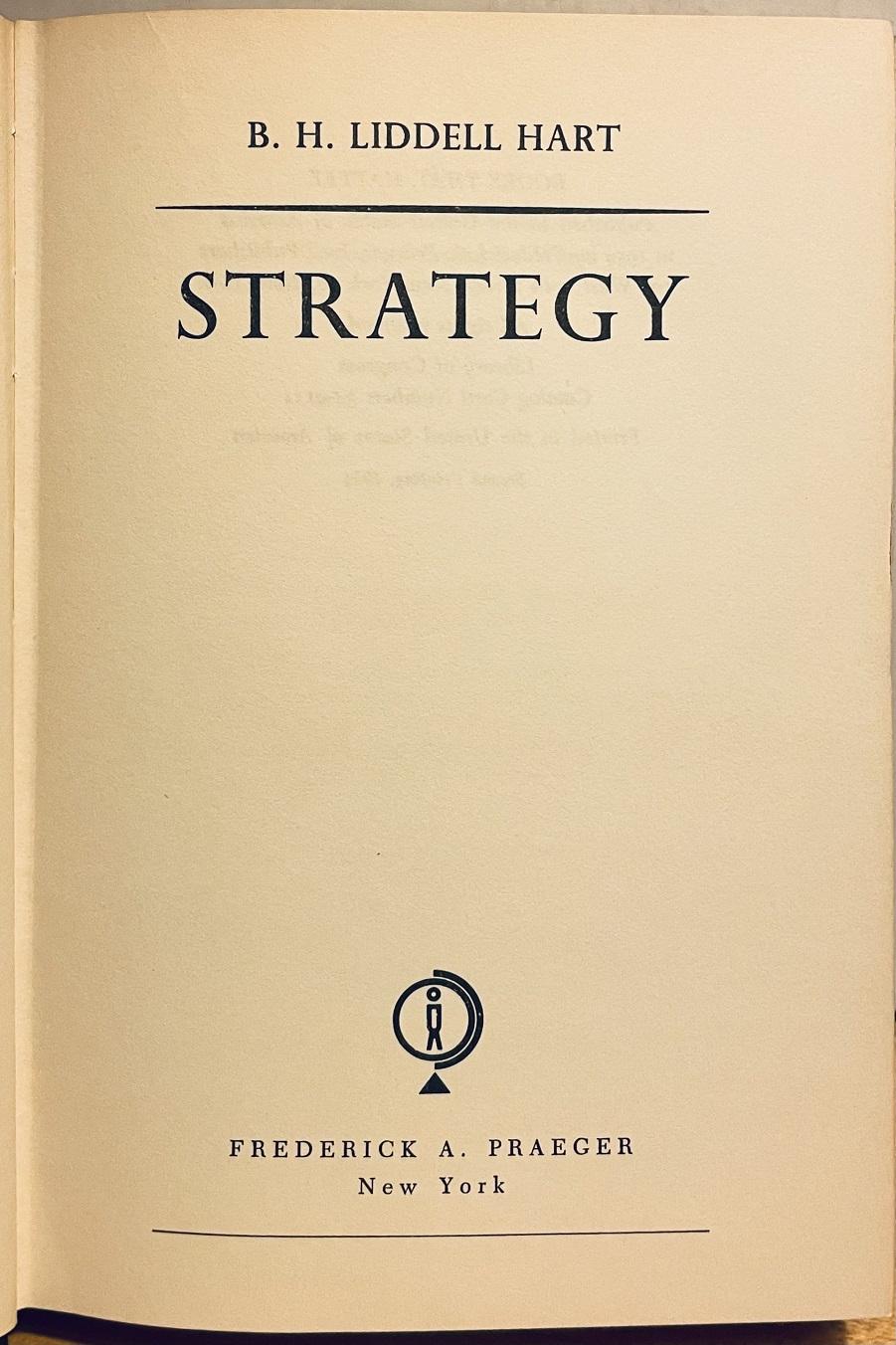 Strategy by Liddell Hart, B. H.; Appendix by General Y. Yadin: Near ...