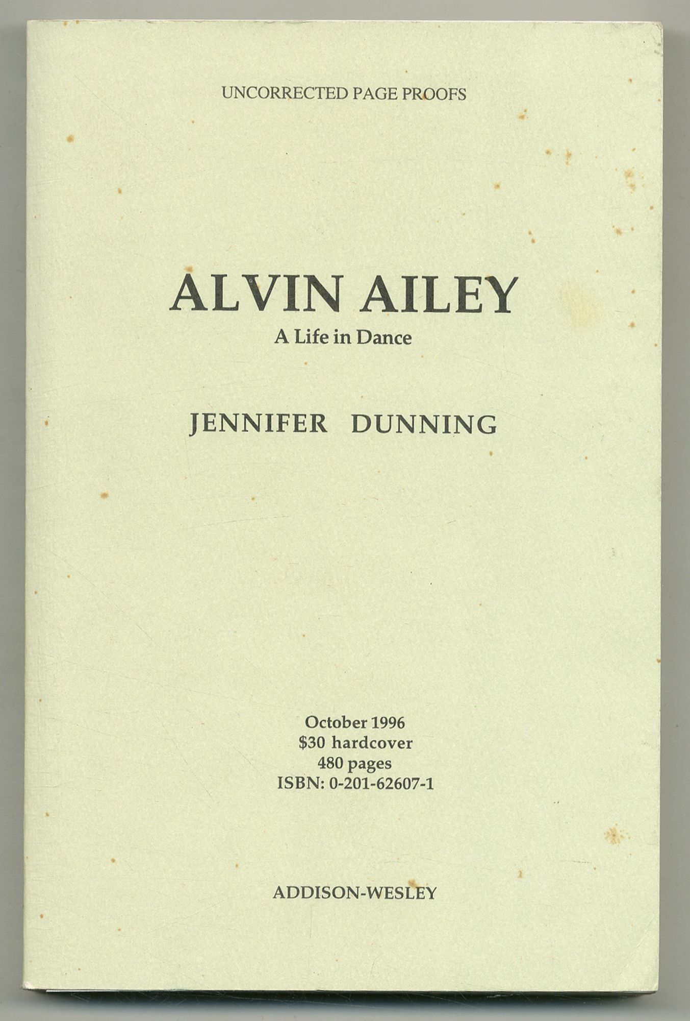 Alvin Ailey: A Life in Dance by DUNNING, Jennifer: Very Good Softcover ...