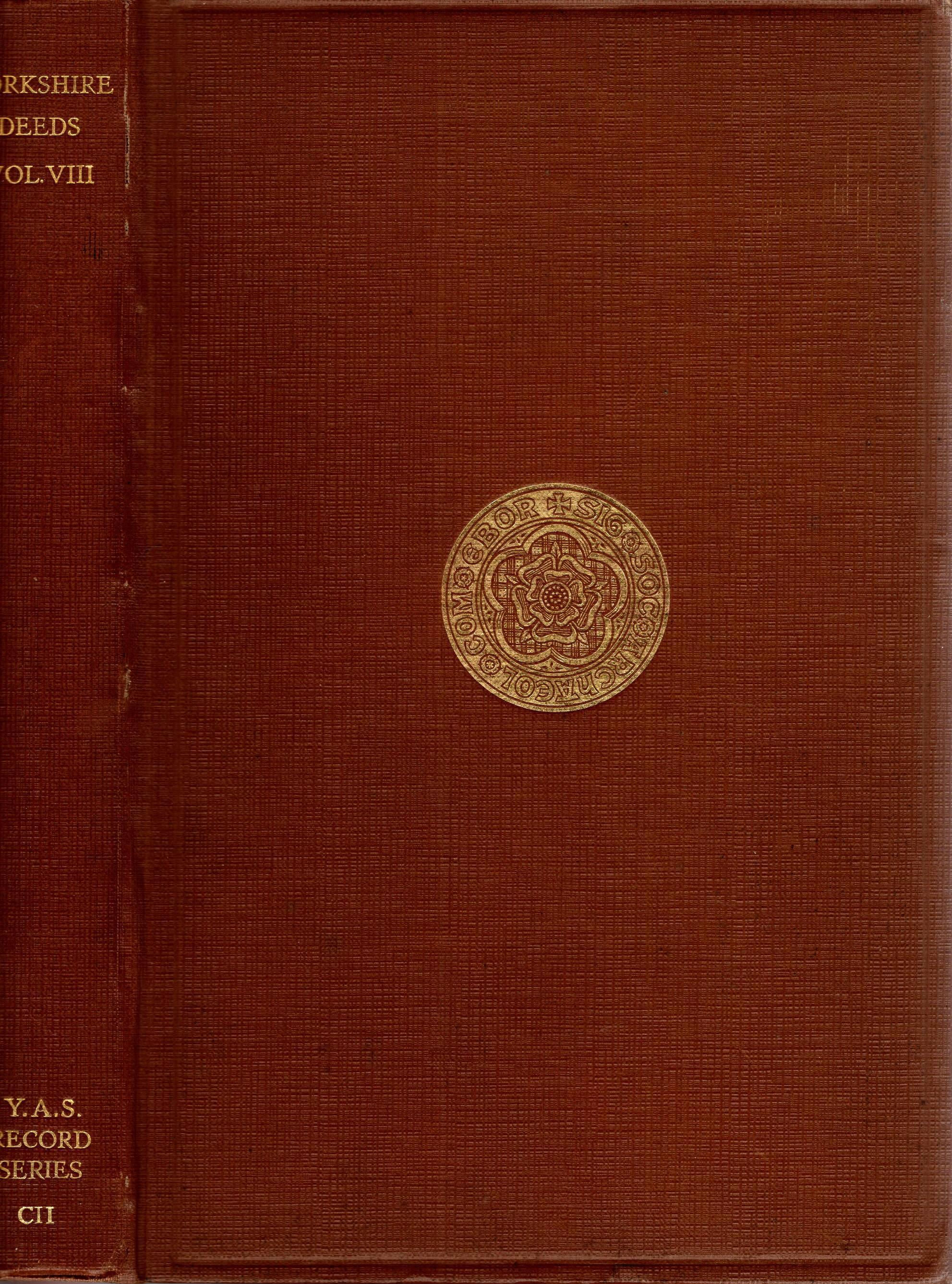 Yorkshire Deeds Vol VIII by Clay Charles Travis (Ed): Very Good+ ...