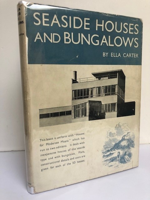 SEASIDE HOUSES AND BUNGALOWS by CARTER, Ella (edited by): (1937) | Worlds End Bookshop (ABA ...