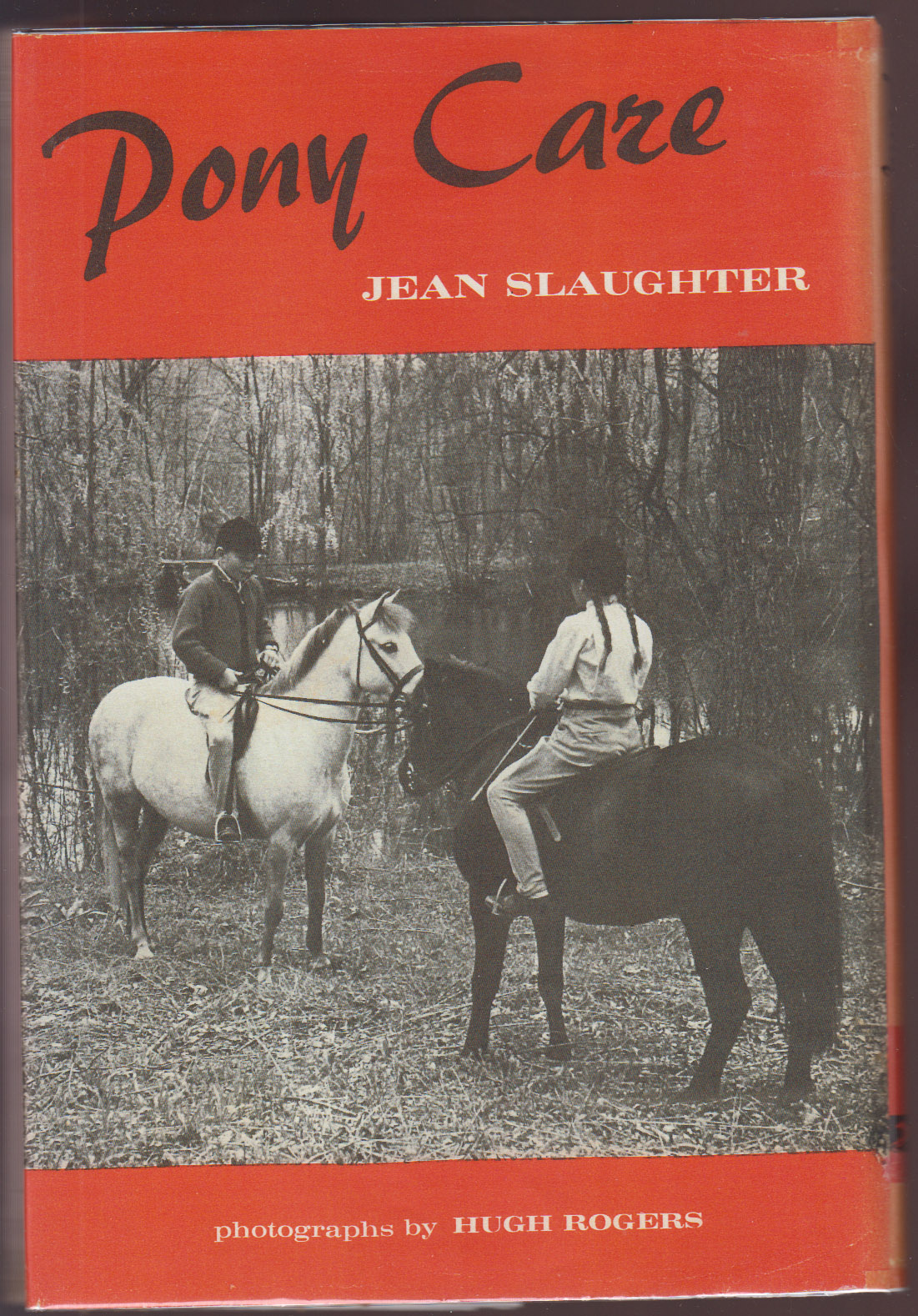 Pony Care by Slaughter, Jean: Good Hardcover (1961) First Edition ...