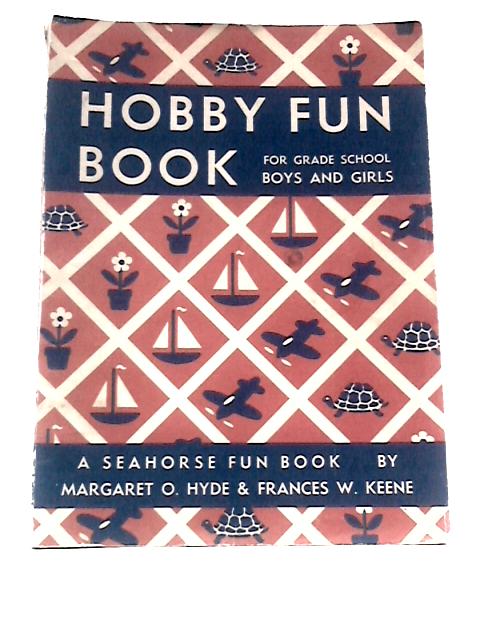 Hobby Fun Book For Grade School Boys And Girls: A Collection Of ...