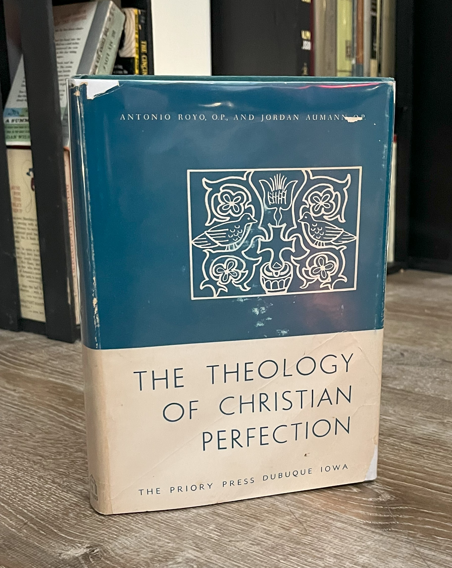 The Theology of Christian Perfection (first edition) by Royo & Aumann ...