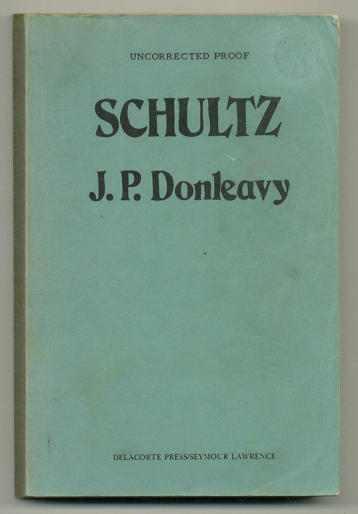 Schultz by DONLEAVY, J. P.: Very Good Softcover (1979) | Between the ...