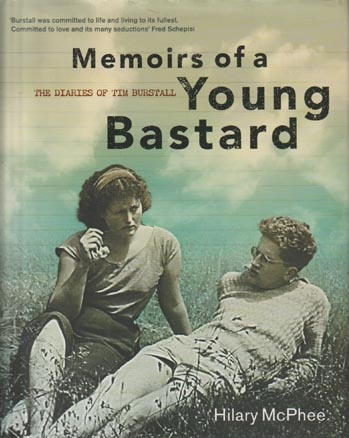 Memoirs of a Young Bastard: The Diaries of Tim Burstall November 1953 ...