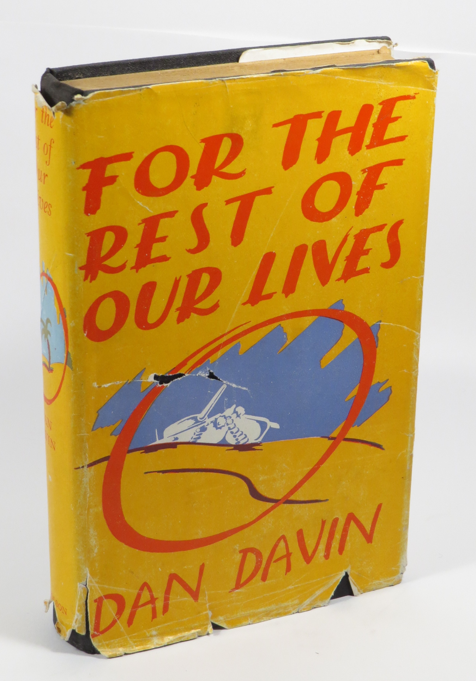 For the Rest of Our Lives by Davin, Dan: Very Good- Hardcover (1947 ...