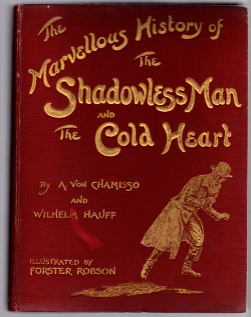 The Marvelous History of the Shadowless Man by A. Von Chamisso (First ...