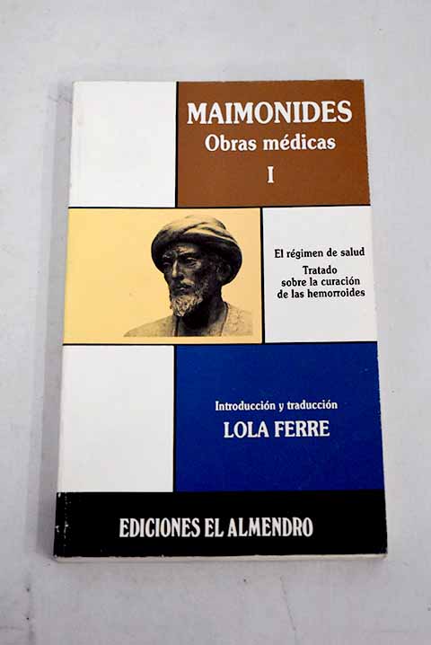 Obras médicas, tomo I by Maimónides: Bien tapa blanda (1991) | Alcaná Libros