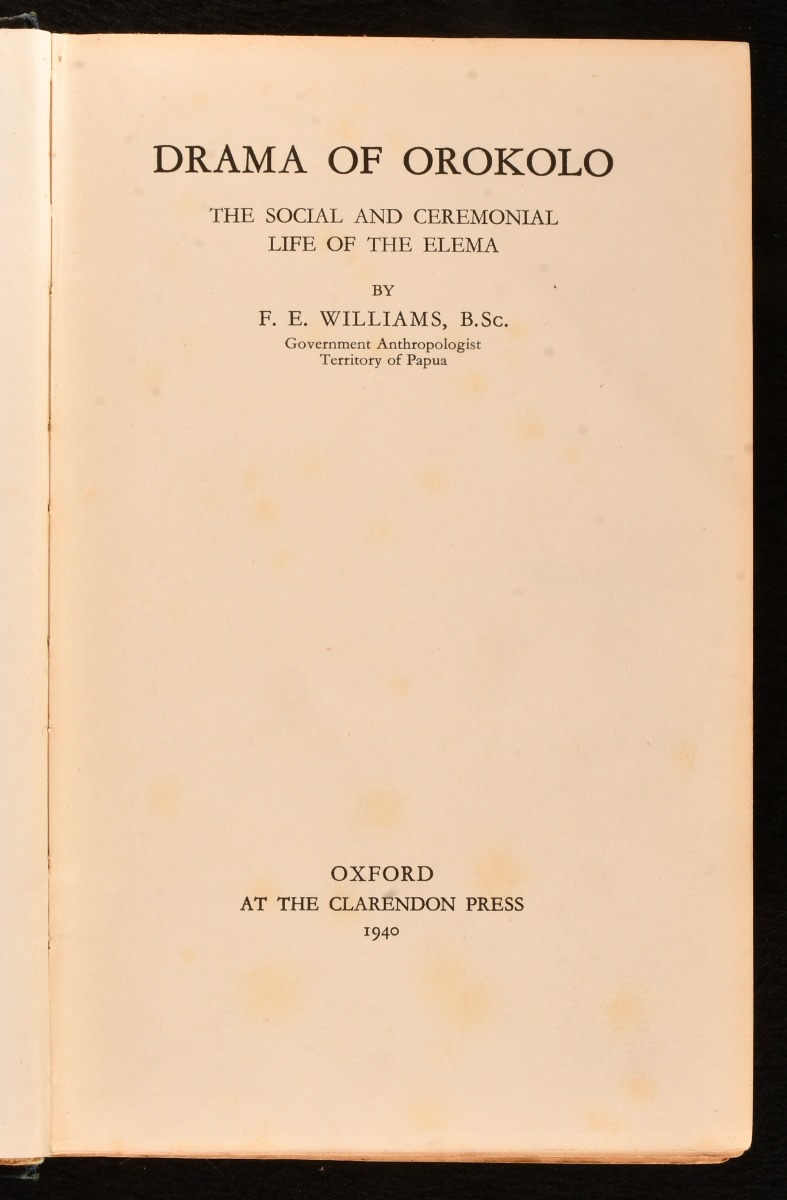 Drama of Orokolo: The Social and Ceremonial Life of The Elema by F. E ...