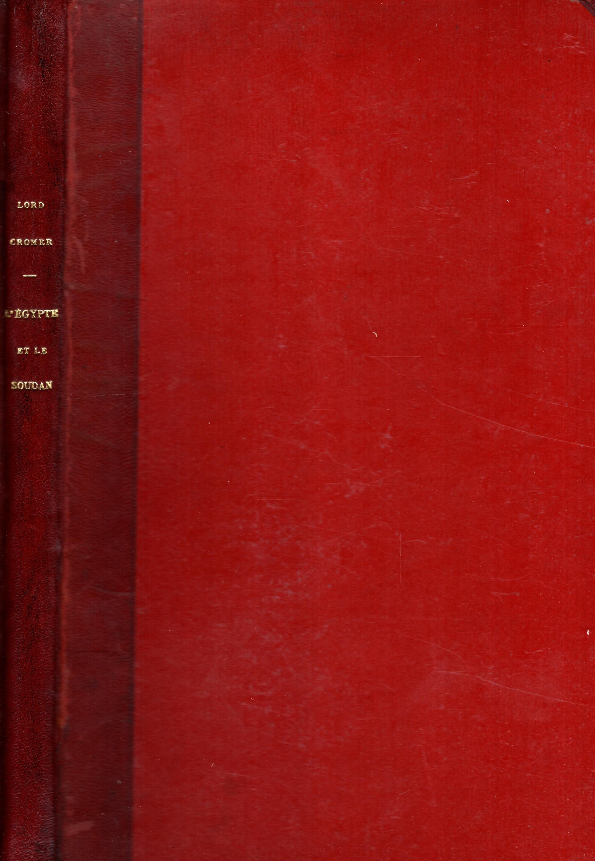 Rapport de Lord Cromer sur L'Égypte et le Soudan. Pour l'année 1905 ...