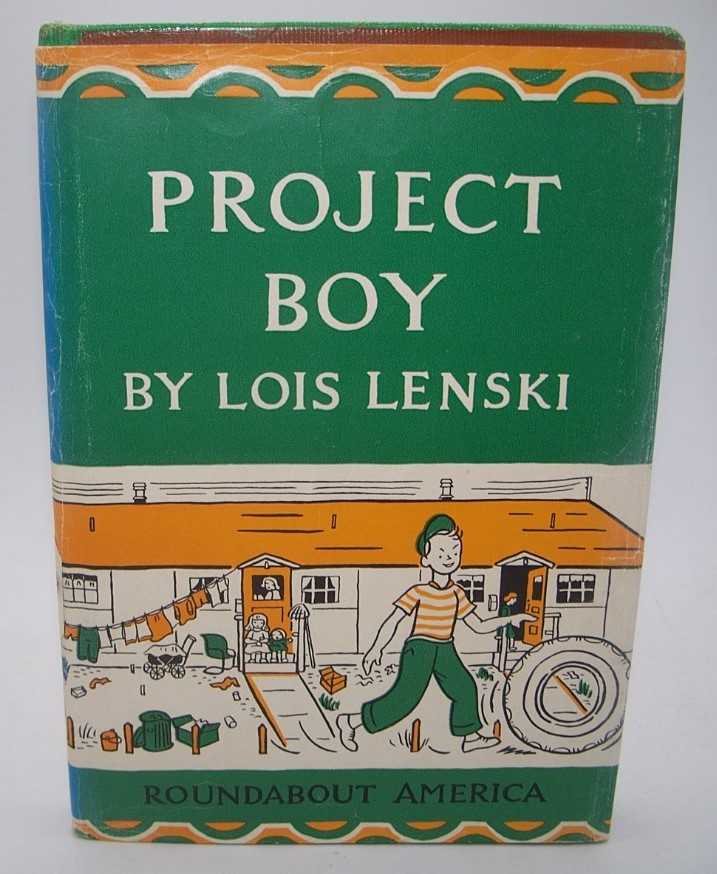 Project Boy (Roundabout America) by Lenski, Lois: Fair Hardcover (1954 ...