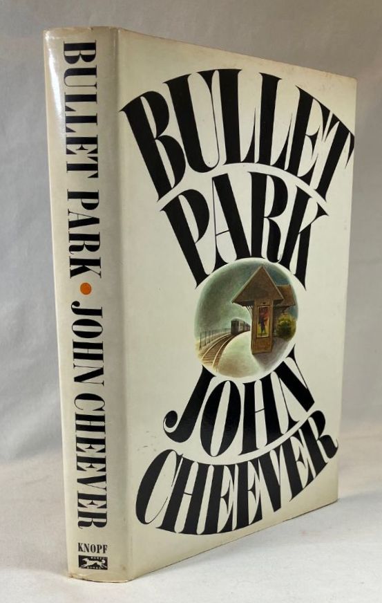 Bullet Park by Cheever, John: Near Fine Cloth (1969) First Edition ...