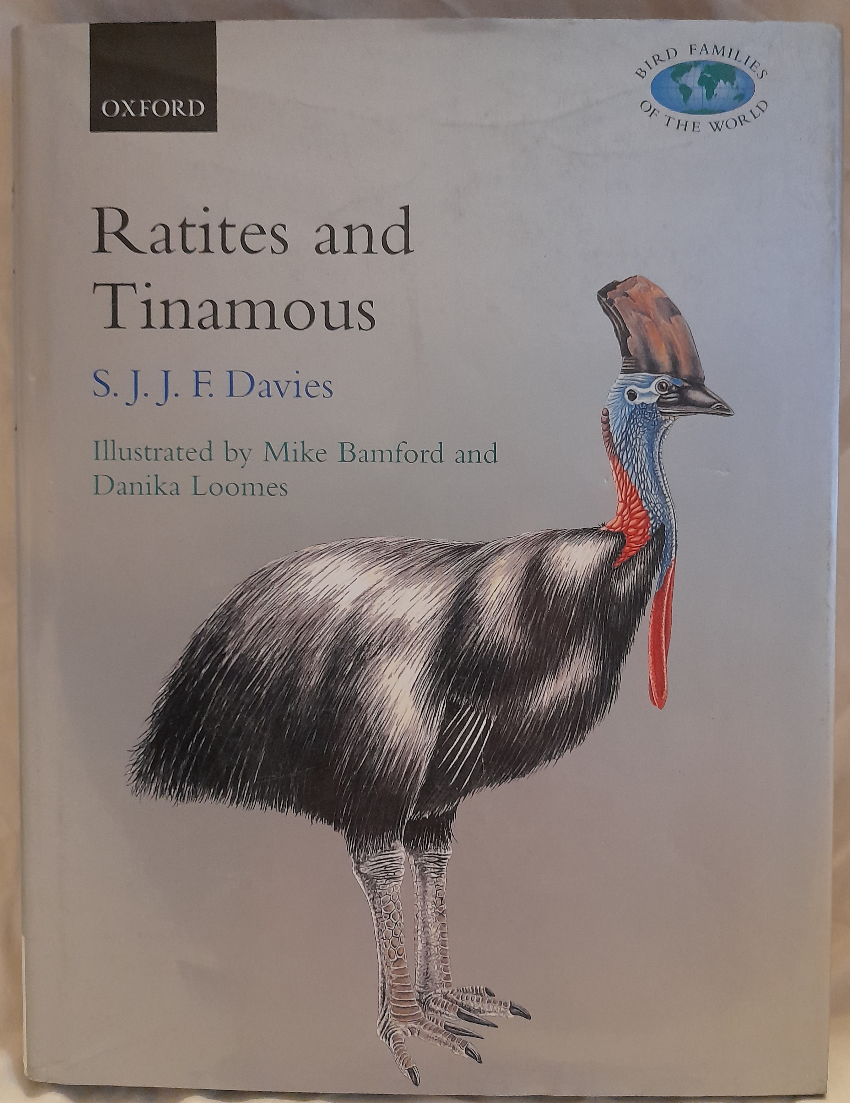 Ratites and Tinamous (Bird Families of the World, 9) by Davies, Stephen ...