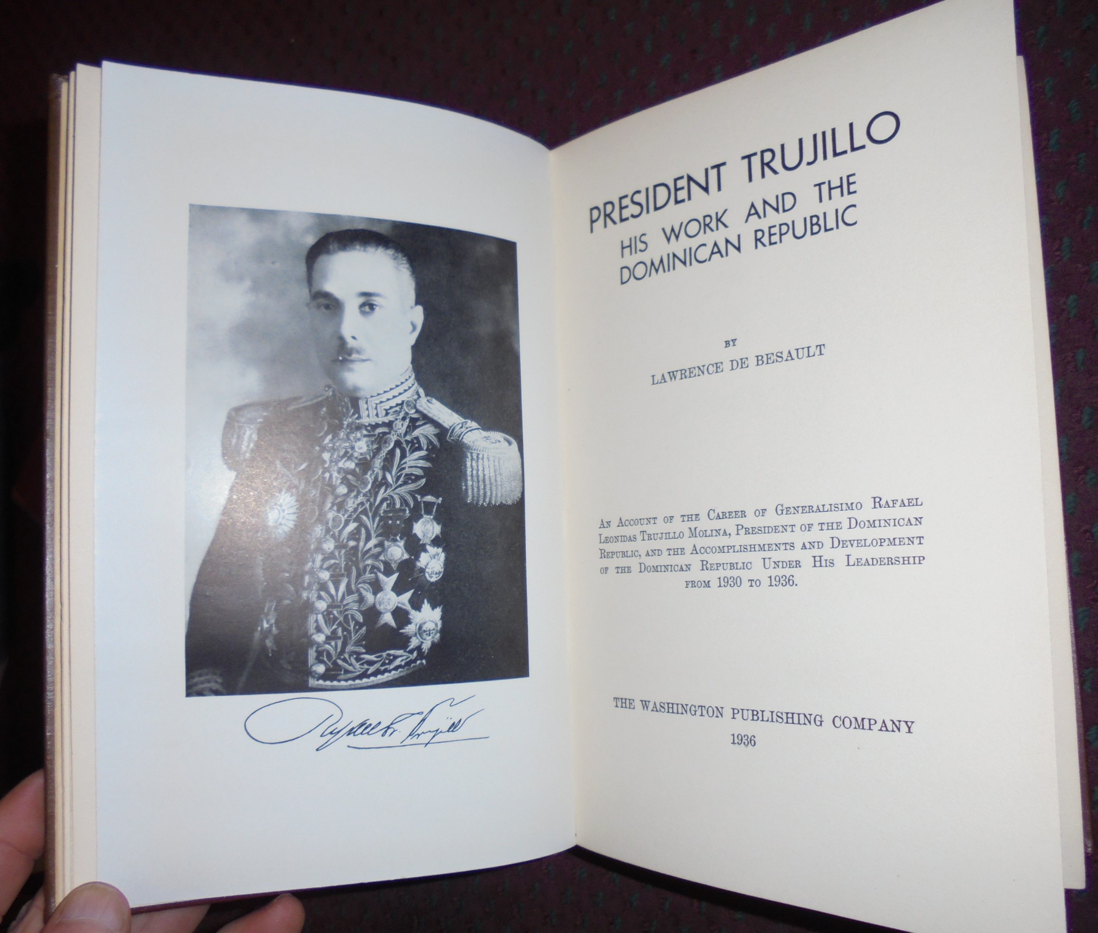 President Trujillo: His Work and the Dominican Republic by De Besault ...