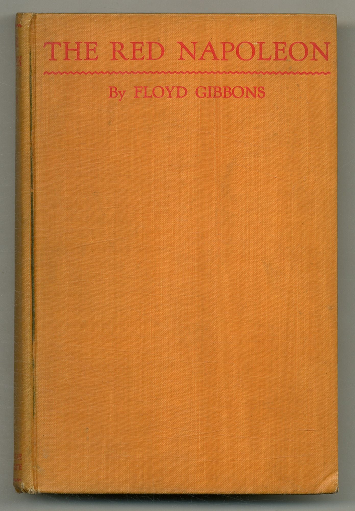 The Red Napoleon by GIBBONS, Floyd: Near Fine Hardcover (1929 ...