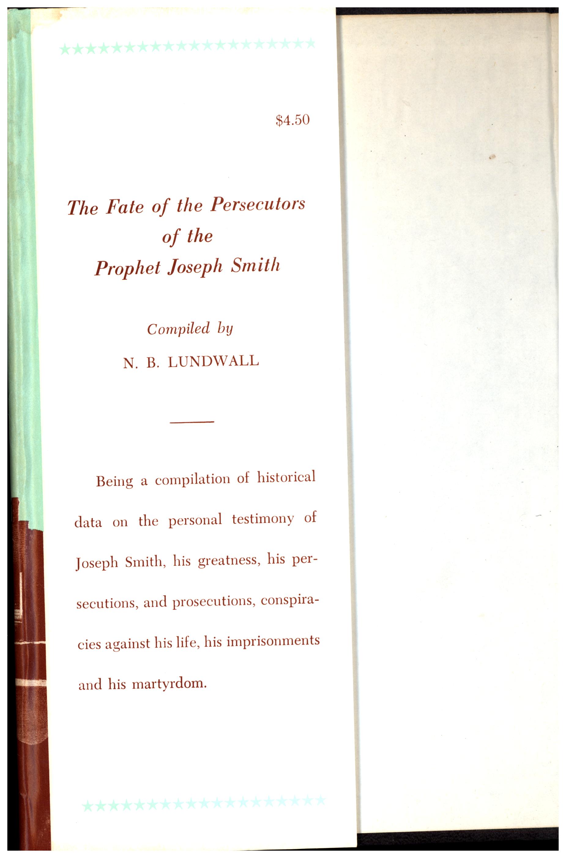 The Fate of the Persecutors of The Prophet Joseph Smith by Lundwall, N ... The Fate of the Persecutors of The Prophet Joseph Smith by Lundwall, N ...
