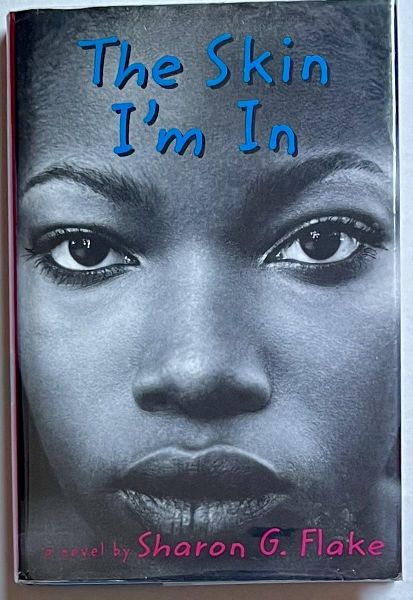 The Skin Im In By Sharon G Flake Fine Hardcover 1998 1st Edition Inscribed By Authors