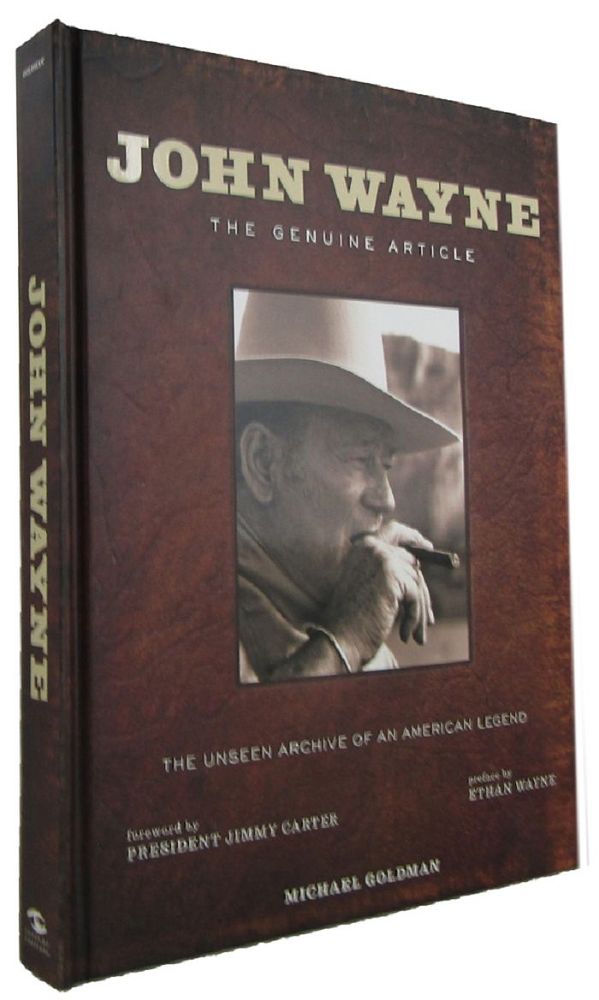 JOHN WAYNE: the genuine article. The Unseen Archive of an American ...