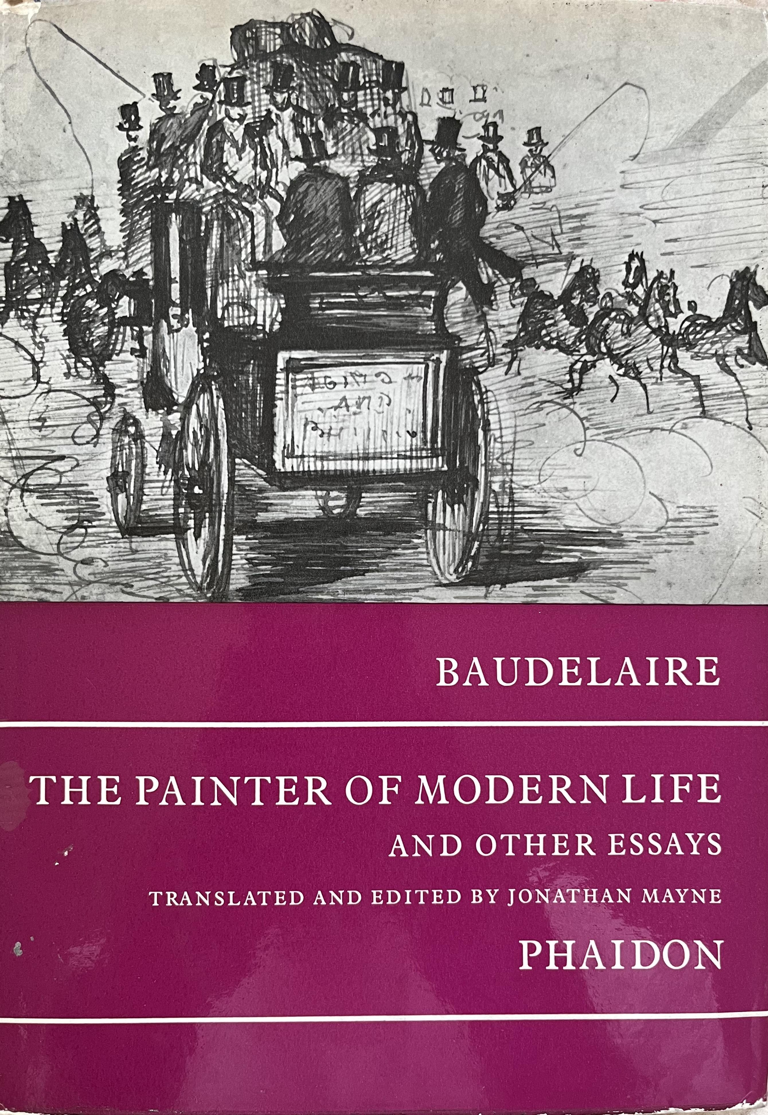 The Painter of Modern Life and Other Essays by Charles Baudelaire ...