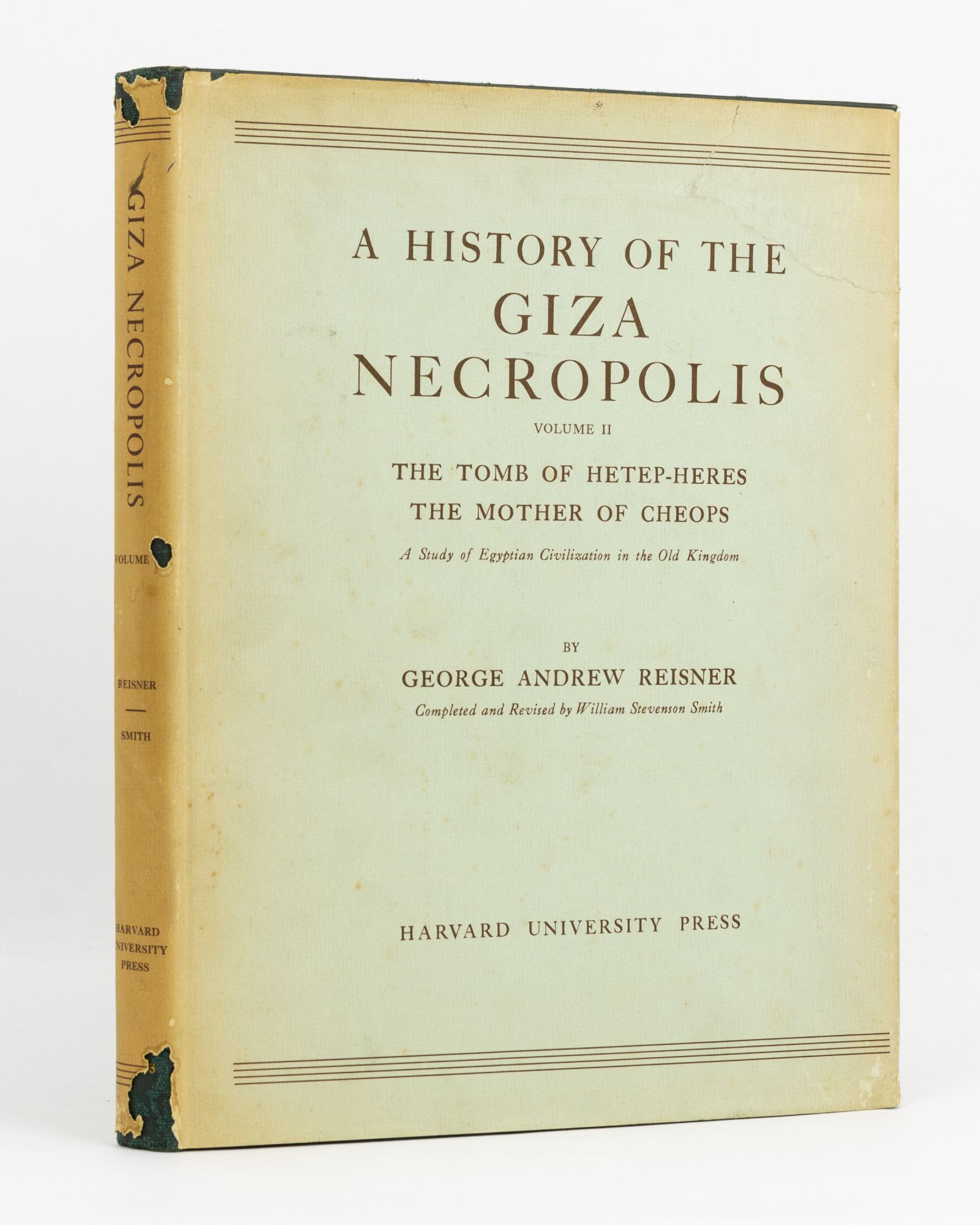 A History of the Giza Necropolis. Volume II: The Tomb of Hetep-Heres ...