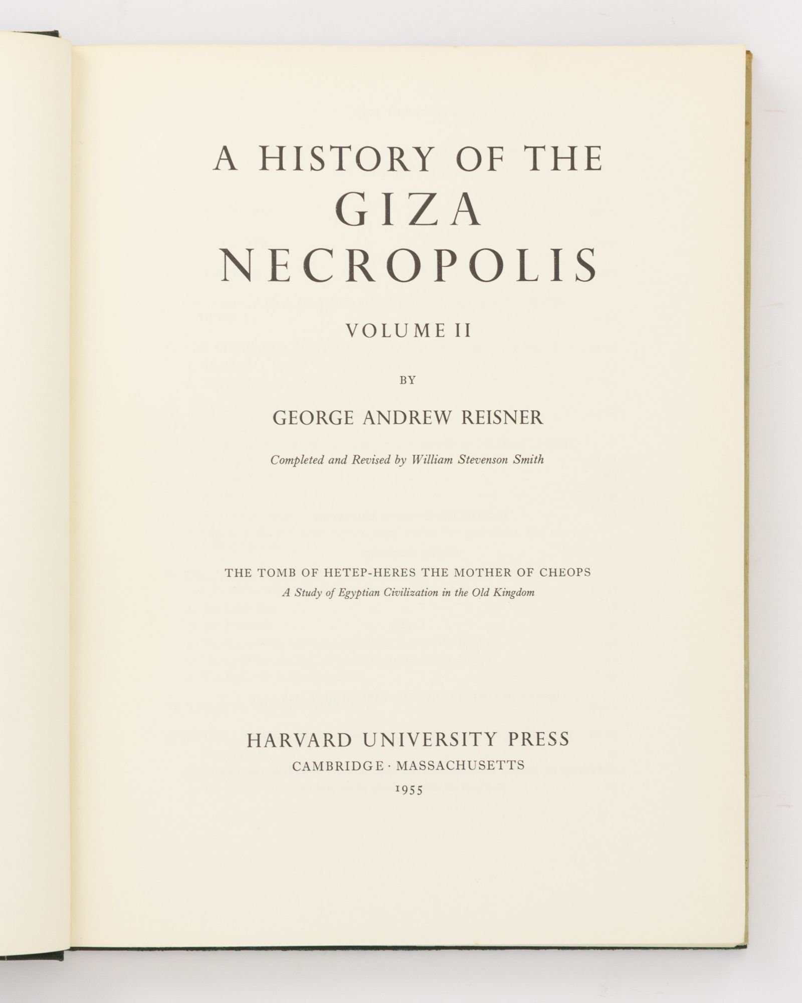 A History of the Giza Necropolis. Volume II: The Tomb of Hetep-Heres ...