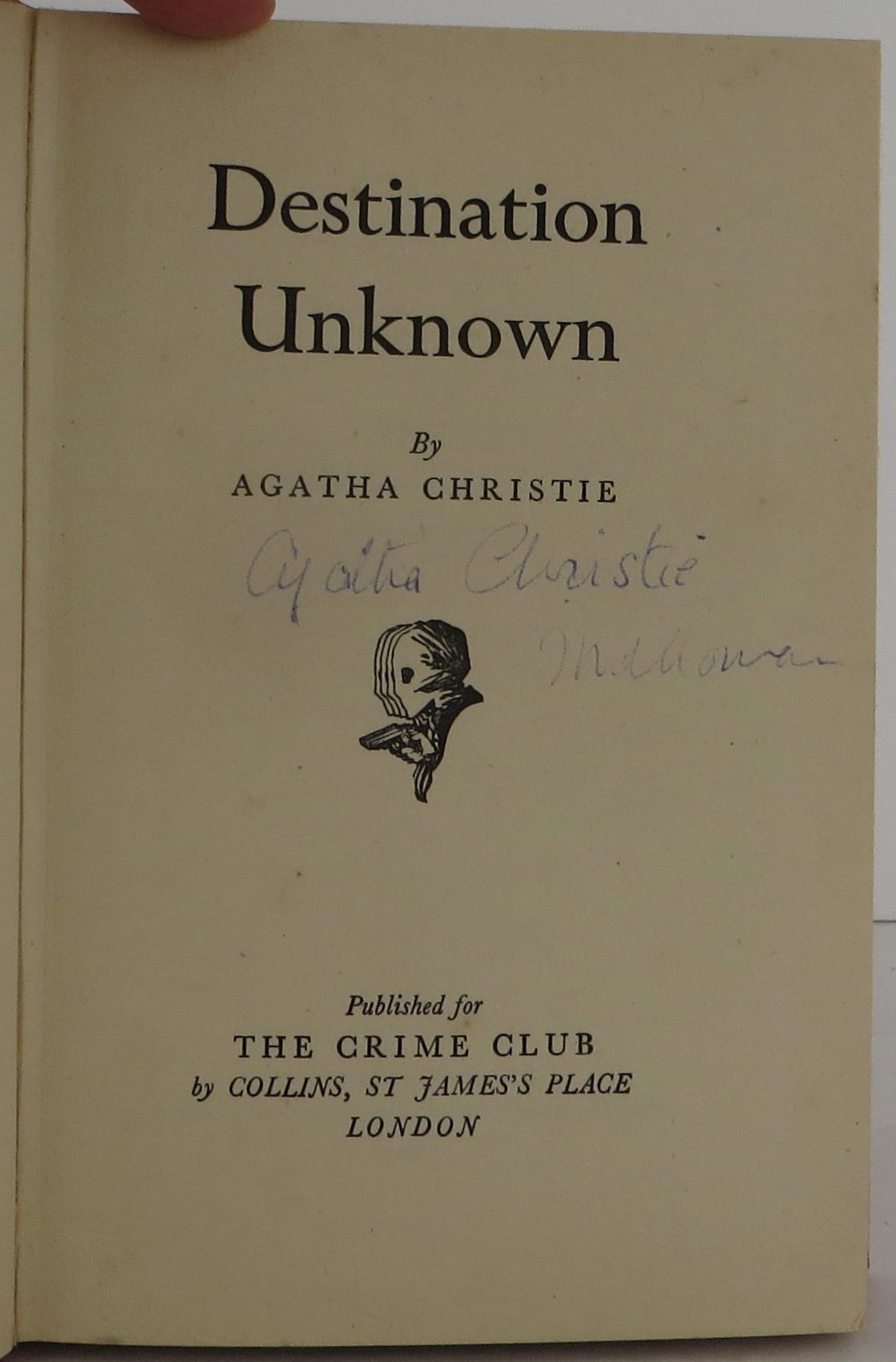 Destination Unknown by Christie, Agatha: fine hardcover (1954) first ...