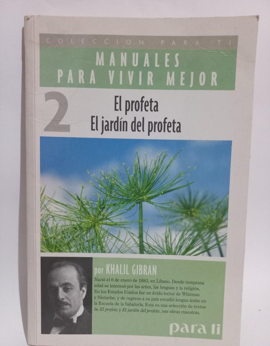 El Profeta/El Jardín del Profeta de Khalil Gibran: Muy bien ...