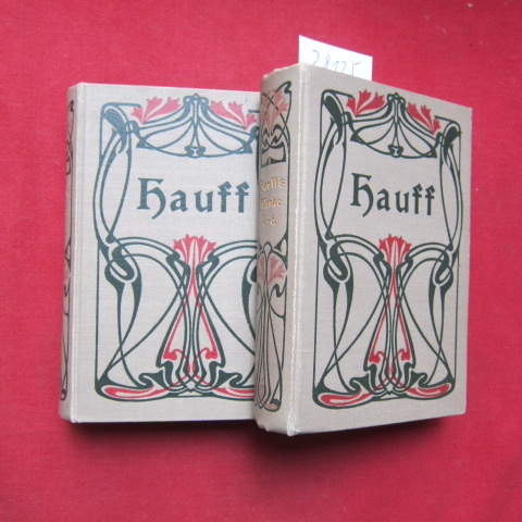 Wilhelm Hauffs sämtliche Werke : in sechs Bänden [gebunden in 2] Mit ...