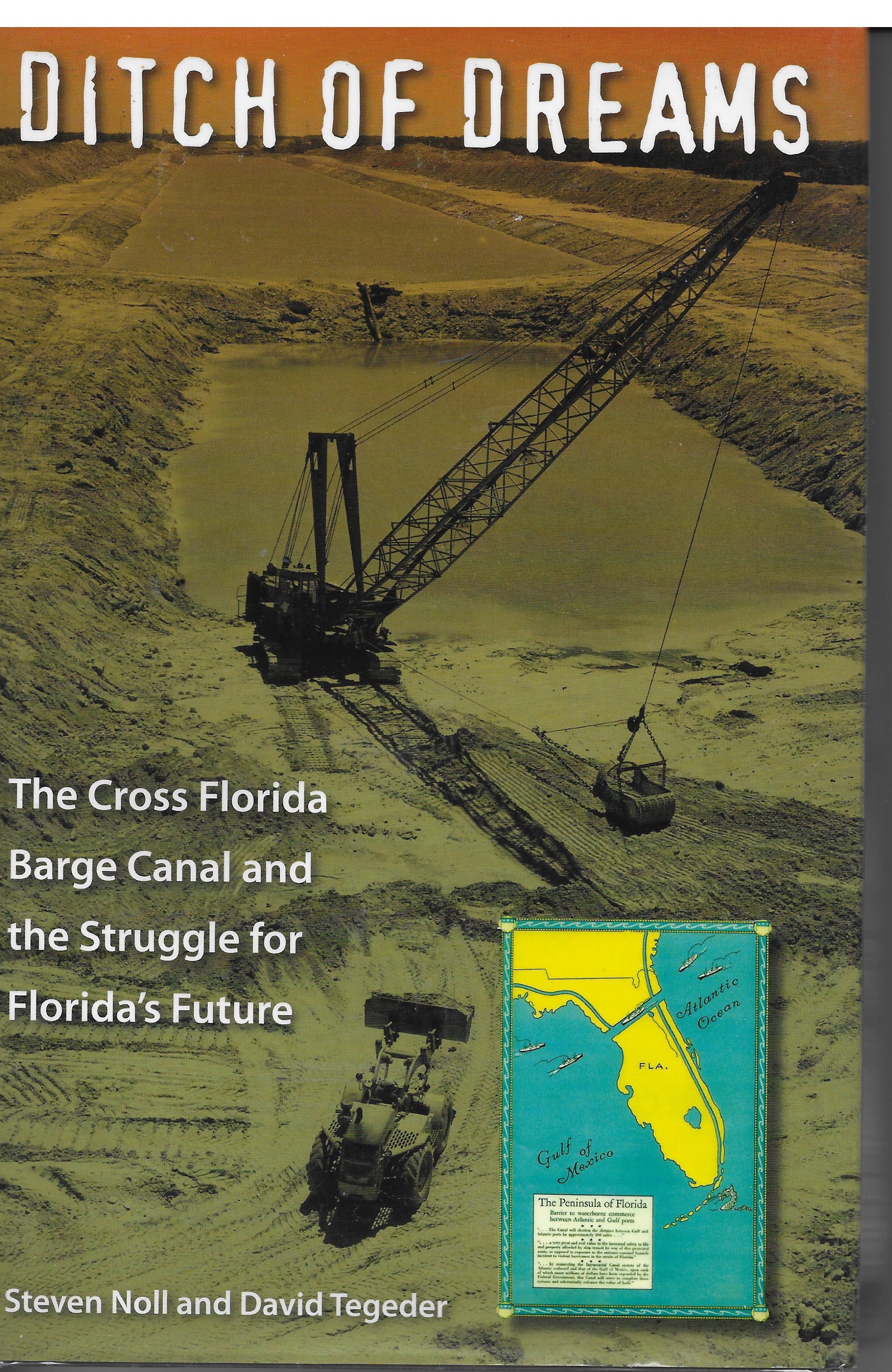 Ditch of Dreams The Cross Florida Barge Canal and the Struggle for ...