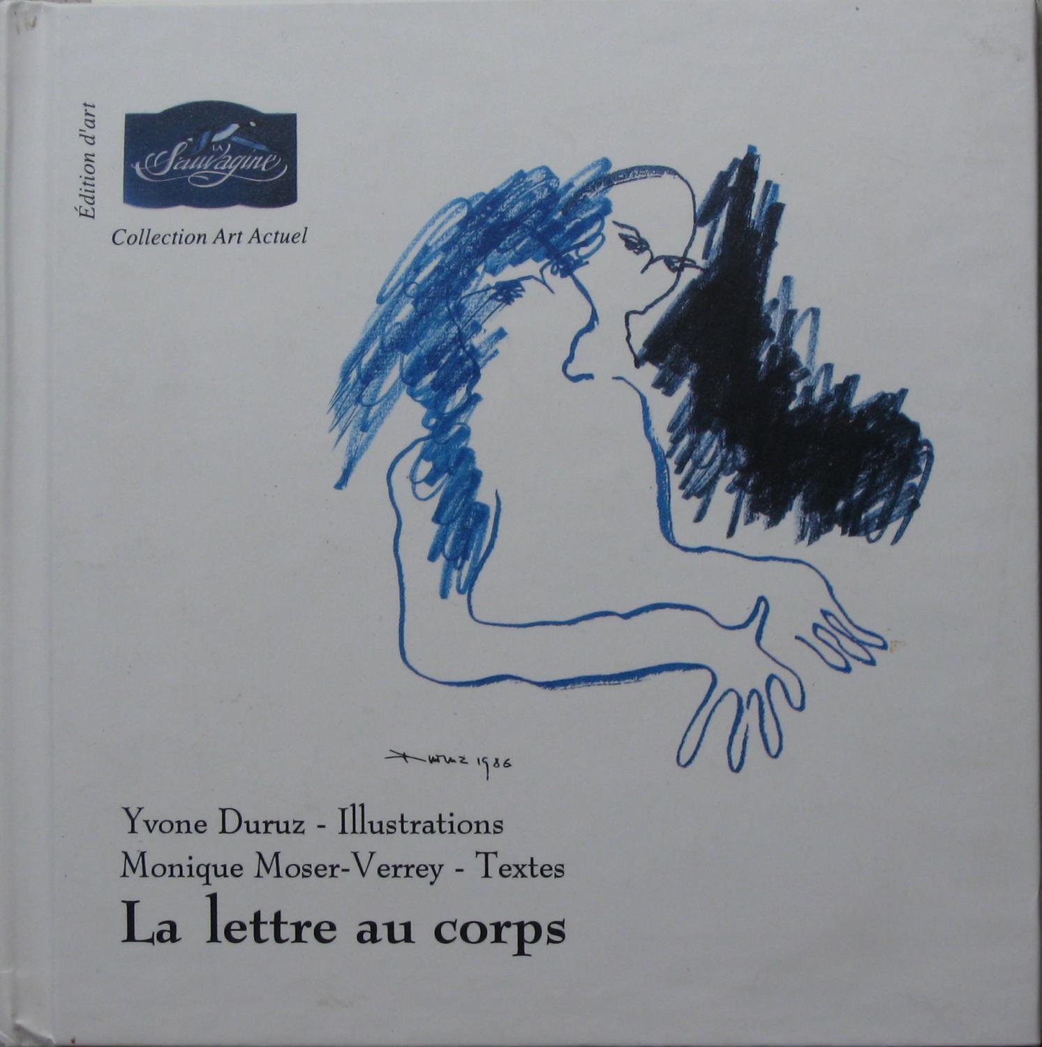 La lettre au corps by Monique MOSER-VERREY: Très bon État cartonné ...